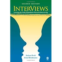 InterViews: Learning the Craft of Qualitative Research Interviewing ...