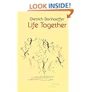 Life Together - Kindle edition by Dietrich Bonhoeffer. Religion ...