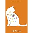 Amazon.com: A Mango-Shaped Space: 2015316058254: Mass, Wendy: Books