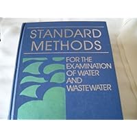 Standard Methods for the Examination of Water & Wastewater, Centennial ...