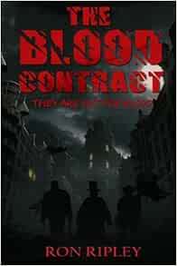 The Blood Contract: Ripley, Ron: 9781517699253: Amazon.com: Books