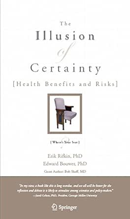 The Illusion of Certainty: Health Benefits and Risks, Rifkin, Erik ...