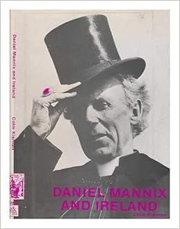 Daniel Mannix and Ireland: Amazon.co.uk: Kiernan, Colm: 9780949681140 ...