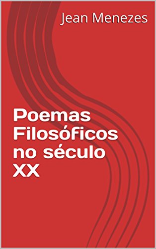 Poemas Filosóficos no século XX - eBook, Resumo, Ler Online e PDF - por ...