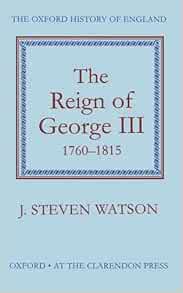 Amazon.com: The Reign of George III, 1760-1815 (Oxford History of ...