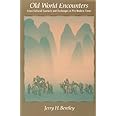 Amazon.com: Old World Encounters: Cross-Cultural Contacts and Exchanges ...