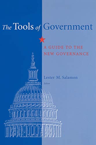 The Tools of Government: A Guide to New Governance : Salamon, Lester M ...
