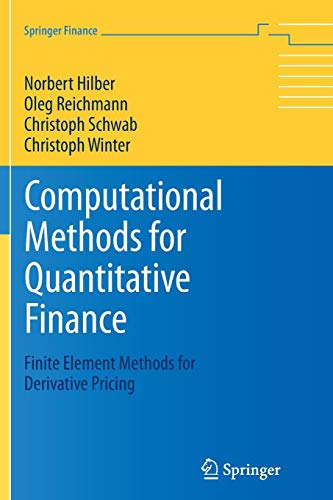 Computational Methods For Quantitative Finance Finite Element Methods For Derivative Pricing
