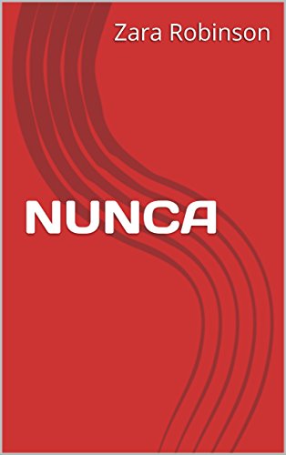 NUNCA - eBook, Resumo, Ler Online e PDF - por Zara Robinson