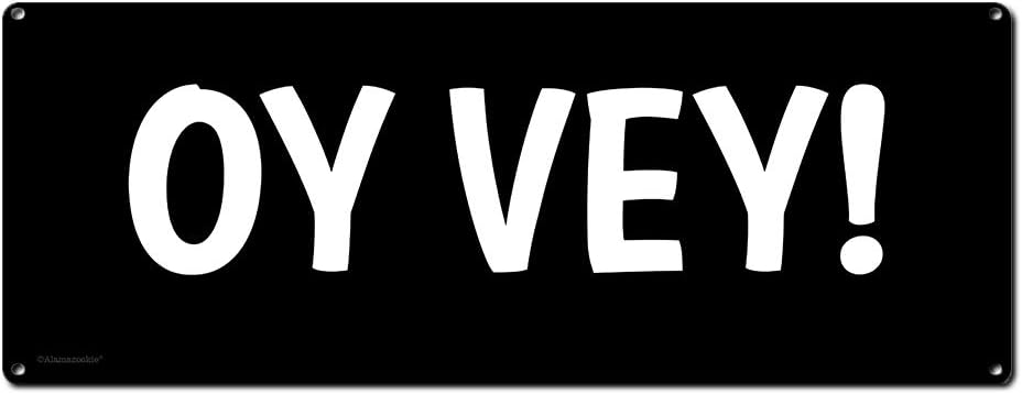 Amazon.com: Oy Vey, 6 x 16 Inch Metal Sign, Jewish and Hebrew Art Wall ...