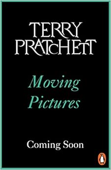 Moving Pictures: (Discworld Novel 10) (Discworld Novels): Amazon.co.uk ...