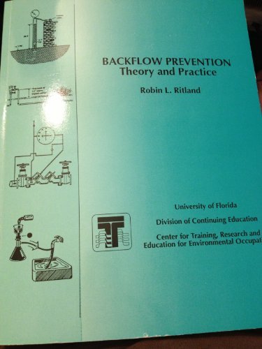 Backflow Prevention: Theory and Practice: Ritland, Robin L ...