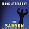 The Samson Syndrome: What You Can Learn from the Baddest Boy in the ...