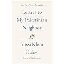 Letters to My Palestinian Neighbor: Yossi Klein Halevi: 9780062844910 ...