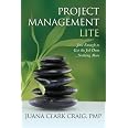 Amazon.com: Project Management Lite: Just Enough to Get the Job Done ...