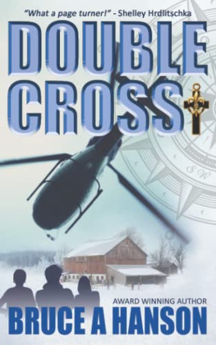 Amazon.com: Double Cross: 9781999009526: Hanson, Bruce A: Books