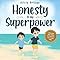 Honesty is my Superpower: A Kid’s Book about Telling the Truth and ...