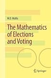 Mathematics and Politics: Strategy, Voting, Power, and Proof: Alan D ...