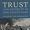 Trust and Distrust In Organizations: Dilemmas and Approaches (Russell ...