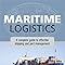 Maritime Logistics: A Complete Guide to Effective Shipping and Port ...