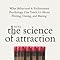 The Science of Attraction: What Behavioral & Evolutionary Psychology Can Teach Us About Flirting ...
