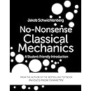 No-Nonsense Classical Mechanics: A Student-Friendly Introduction, Jakob ...