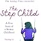 The Step Child: A true story of a broken childhood: Amazon.co.uk: Donna ...