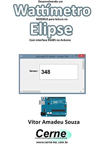 Desenvolvendo um Wattímetro MODBUS para leitura no Elipse Com interface RS485 no Arduino - eBook ...