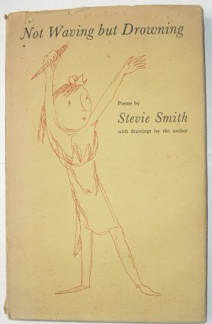 Not Waving but Drowning: Smith, Stevie: Amazon.com: Books