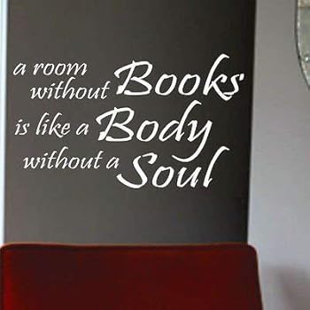 Amazon.com: A Room Without Books Is like a Body Without a Soul Vinyl ...