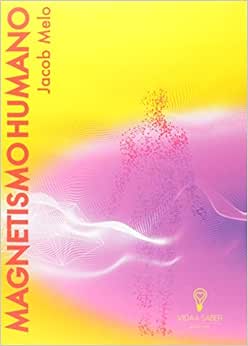 Magnetismo Humano - 9788545583059 - Livros na Amazon Brasil