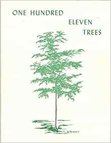One Hundred Eleven Trees - A Compilation of Biographies: The Memorial ...
