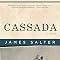 Cassada: Salter, James: 9781619020559: Amazon.com: Books