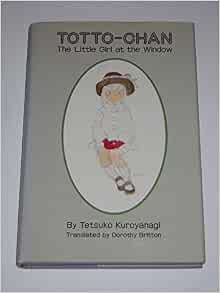 Totto-Chan: The Little Girl at the Window (English and Japanese Edition ...