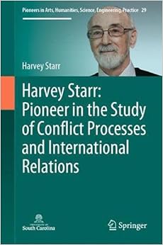 Amazon.fr - Harvey Starr: Pioneer in the Study of Conflict Processes ...