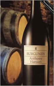 Burgundy by Anthony Hanson (1995-03-03): Amazon.com: Books