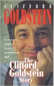The Clifford Goldstein story: Goldstein, Clifford: 9780828011068 ...