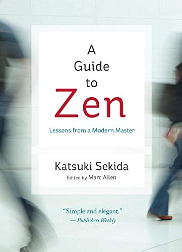Amazon.com: A Guide to Zen: Lessons from a Modern Master: 9781608681716 ...