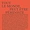 Amazon.fr - Tout le monde peut être féministe - Hooks, Bell, Taillard ...