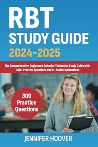 RBT Study Guide 2024-2025: The Comprehensive Registered Behavior ...