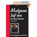 Malignant Self-Love: Narcissism Revisited: Sam Vaknin, Lidija ...