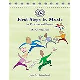 First Steps in Music for Infants & Toddlers: The Curriculum : Birth ...