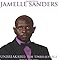 Unbreakable: The Unbelievable True Story of Jamelle Sanders: Jamelle D ...