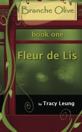 Branche Olive: Fleur de Lis: Tracy Leung: 9781477564943: Amazon.com: Books