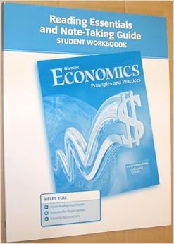 Economics: Principles and Practices, Reading Essentials and Note-Taking ...