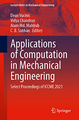 Applications of Computation in Mechanical Engineering: Select ...