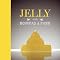 Jelly with Bompas & Parr: a glorious history with spectacular recipes ...