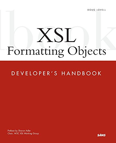 Xsl Formatting Objects: Developer's Handbook: Lovell, Douglas: 9780672322815: Amazon.com: Books
