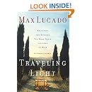Traveling Light: Max Lucado: 9780849913457: Amazon.com: Books