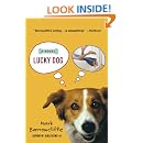 Amazon.com: Lucky Dog: A Novel (9780312342807): Mark Barrowcliffe: Books